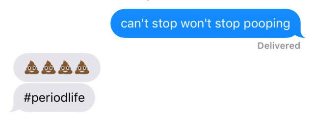 15 Texts Every Woman Has Sent When Shes On Her Period