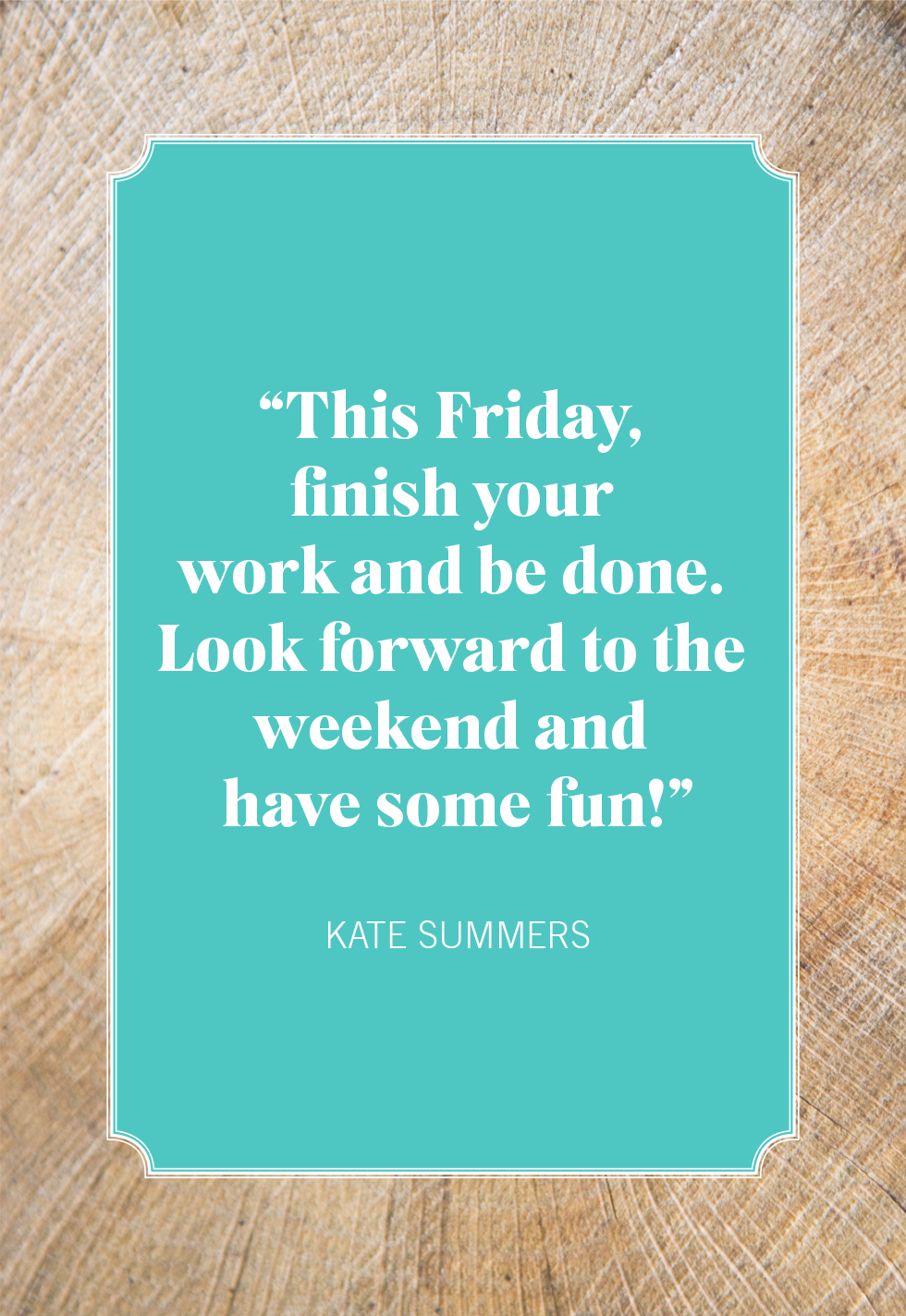 20 Best Friday Quotes To Kick Off The Weekend