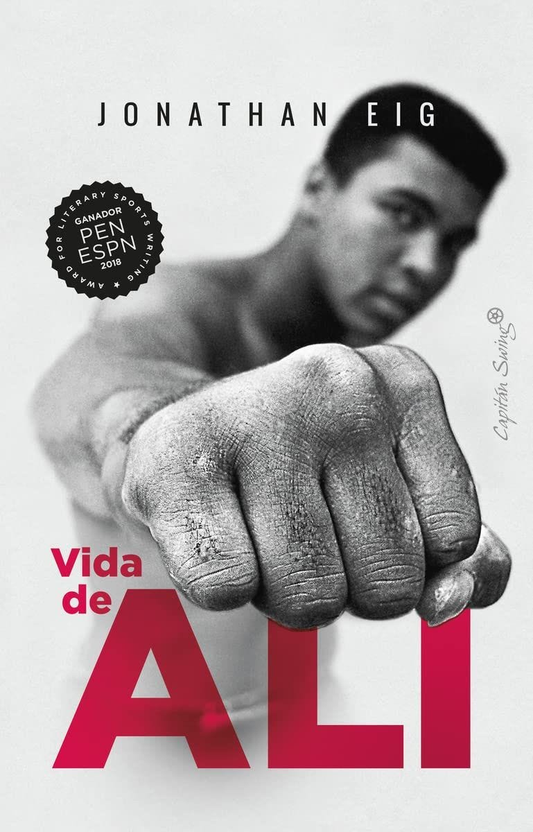 Vida de Alí: la biografía clave de Muhammad Ali en español Vida de Alí: la biografía clave de Muhammad Ali en español