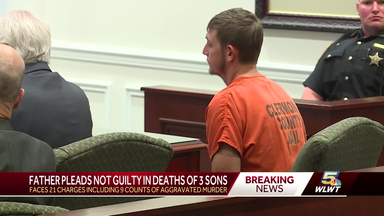 Clermont County Father Pleads Not Guilty To Charges In Deaths Of 3